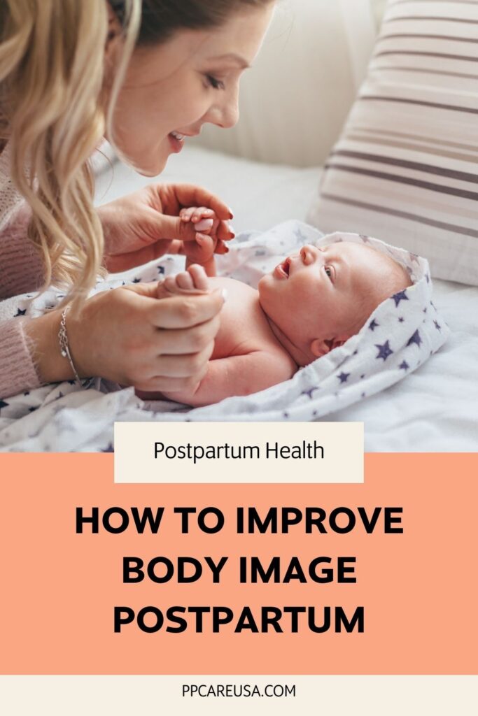 How to Improve Body Image After Having a Baby - ppcareusa.com