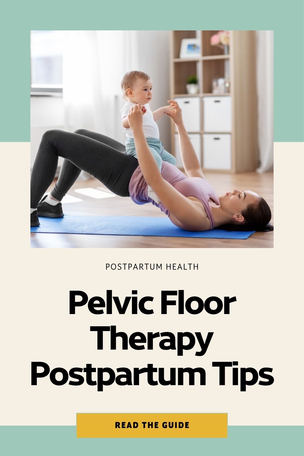 The Ultimate Guide to Postpartum Pelvic Floor Therapy: Tips and Benefits